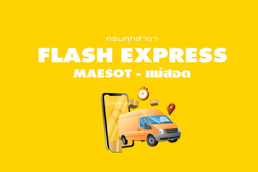 Flash Express - แฟลช แม่สอด - Maesotdata